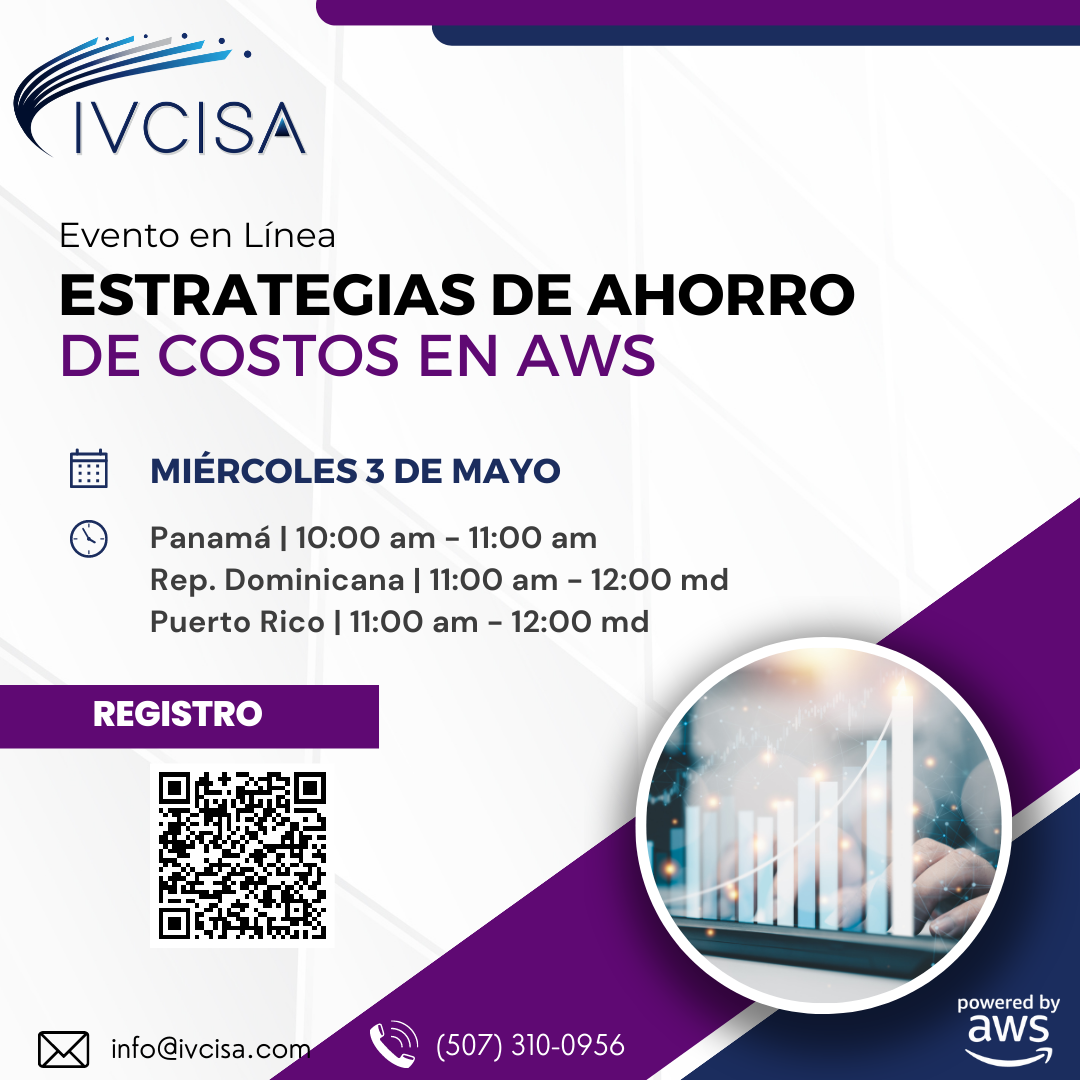 IVCISA Webinar: Implementando estrategias de ahorro de costos en AWS (Amazon Web Services) - IVCISA